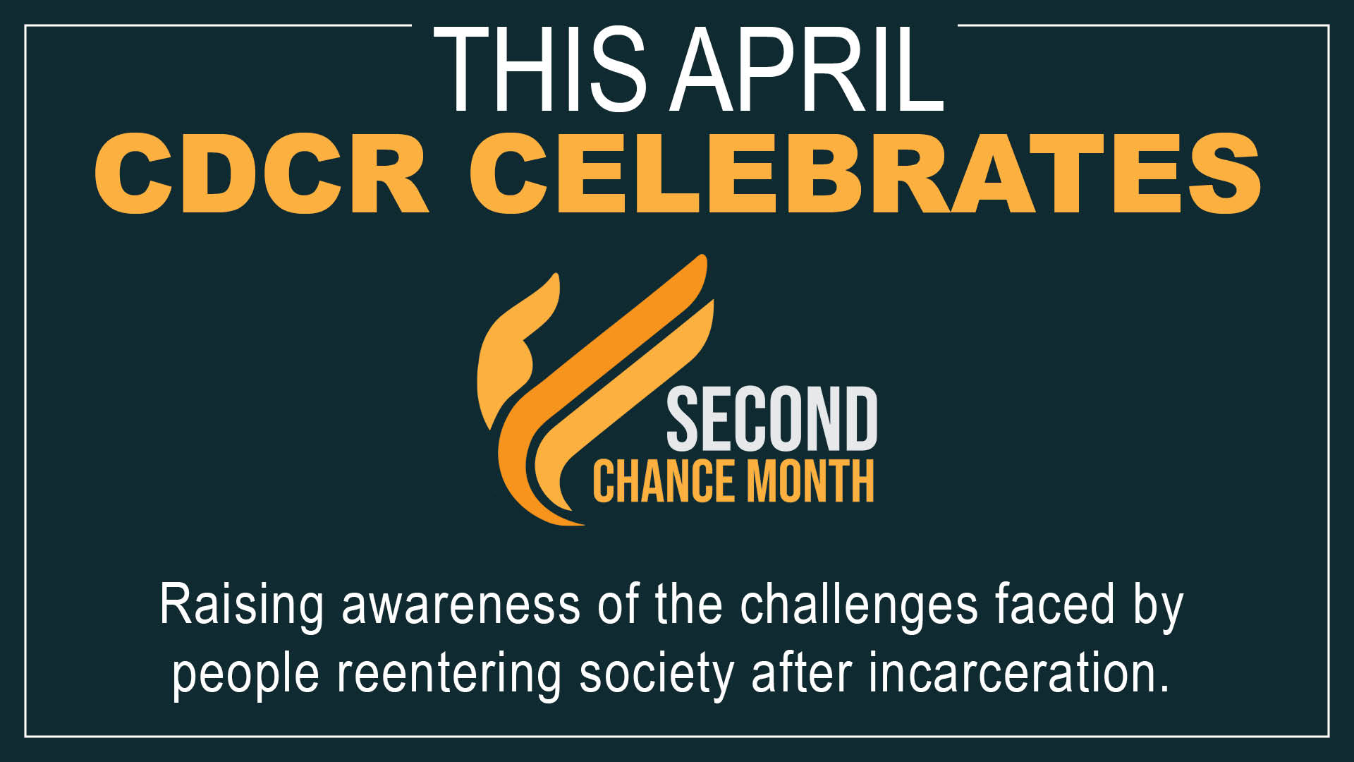 Second Chance Month focuses on reentry, rehabilitation